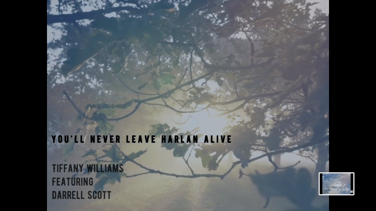 You'll Never Leave Harlan Alive // Tiffany Williams (featuring Darrell Scott) - YouTube