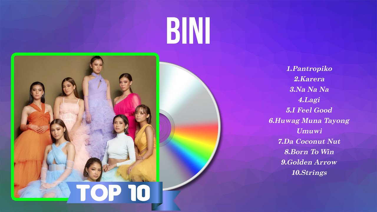 BINI Greatest Hits Playlist Full Album ~ Top 10 OPM Songs Collection Of ...