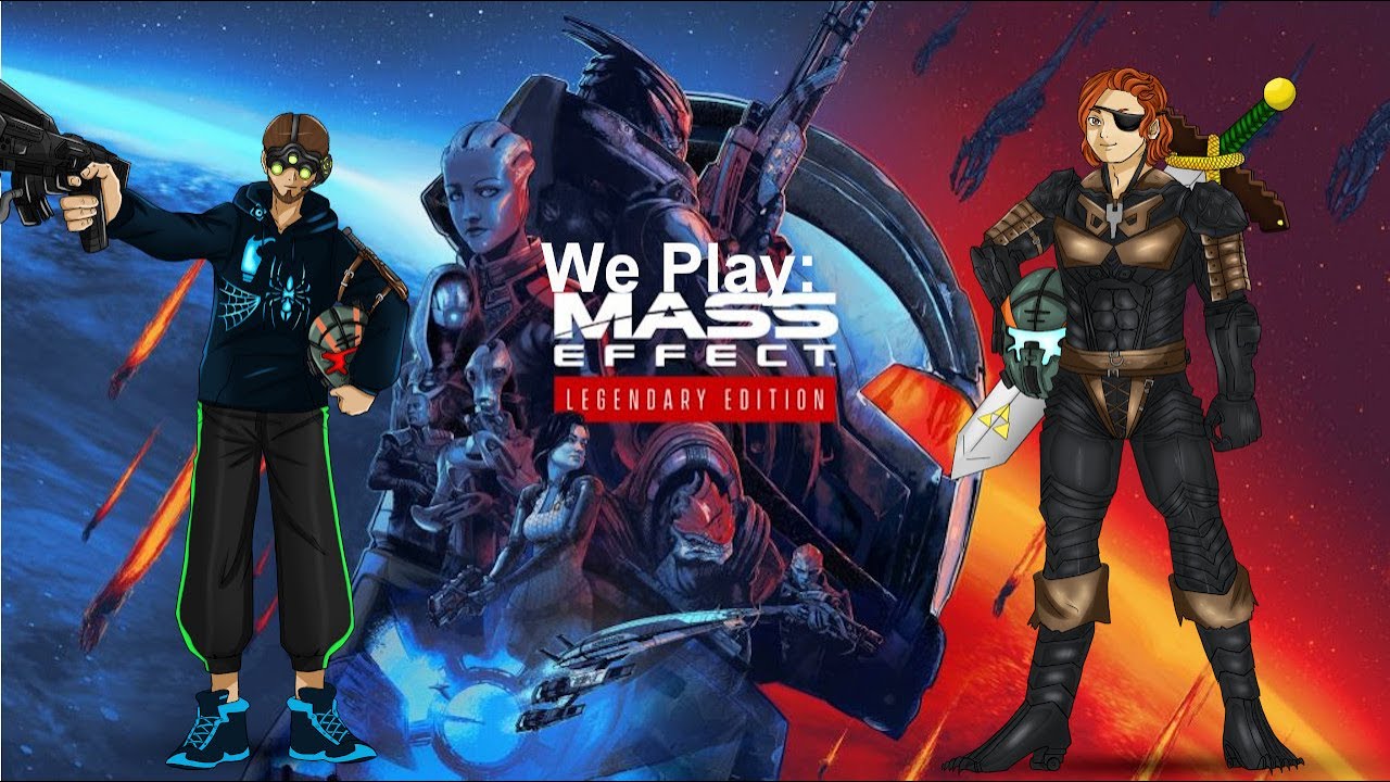 We Play: Mass Effect (Legendary Edition) Nick and Chris ep.1 - YouTube