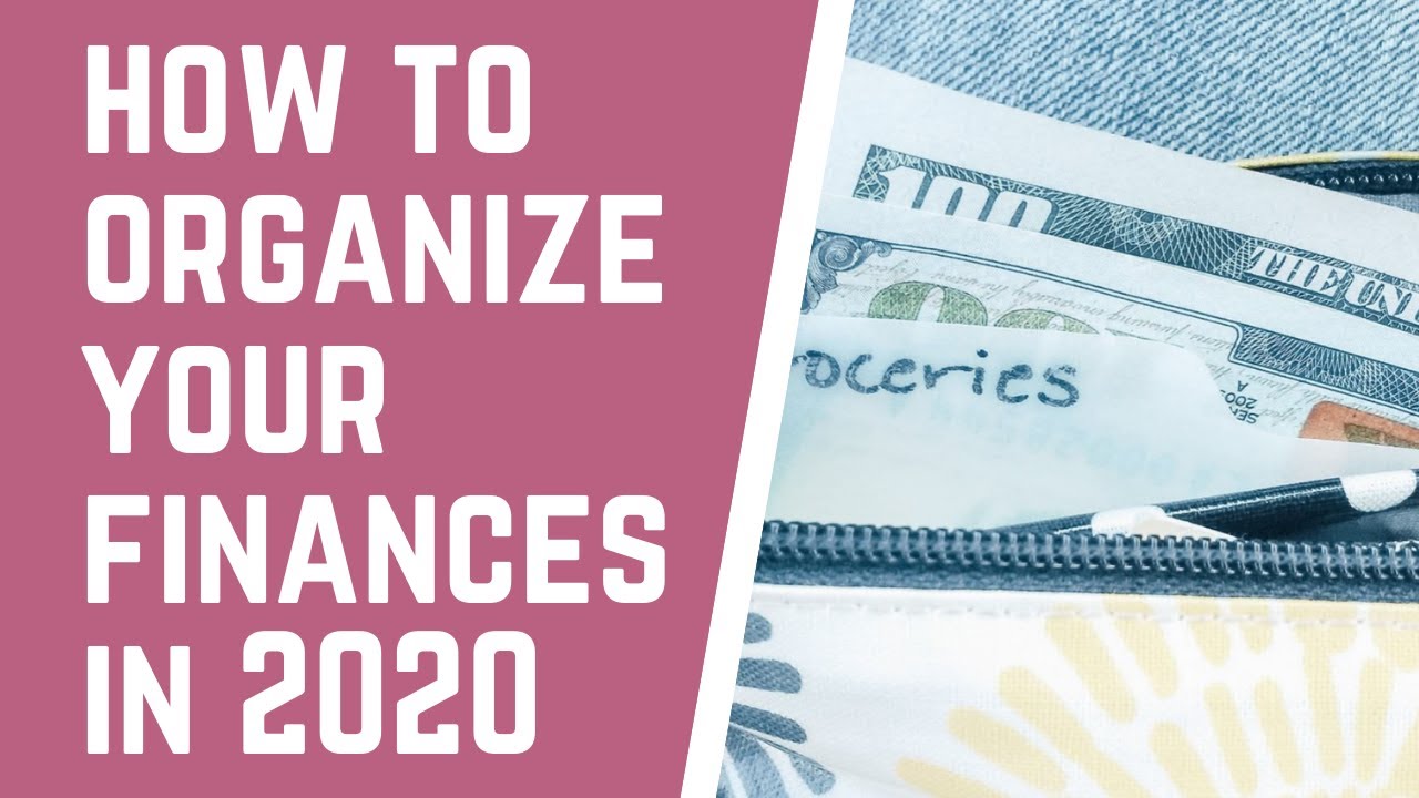 How to Organize Your Finances for 2020 - YouTube