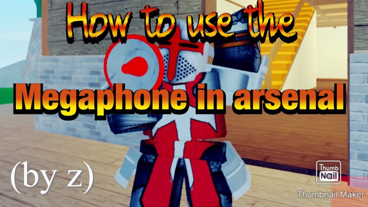 How to use a megaphone in arsenal(z) - YouTube