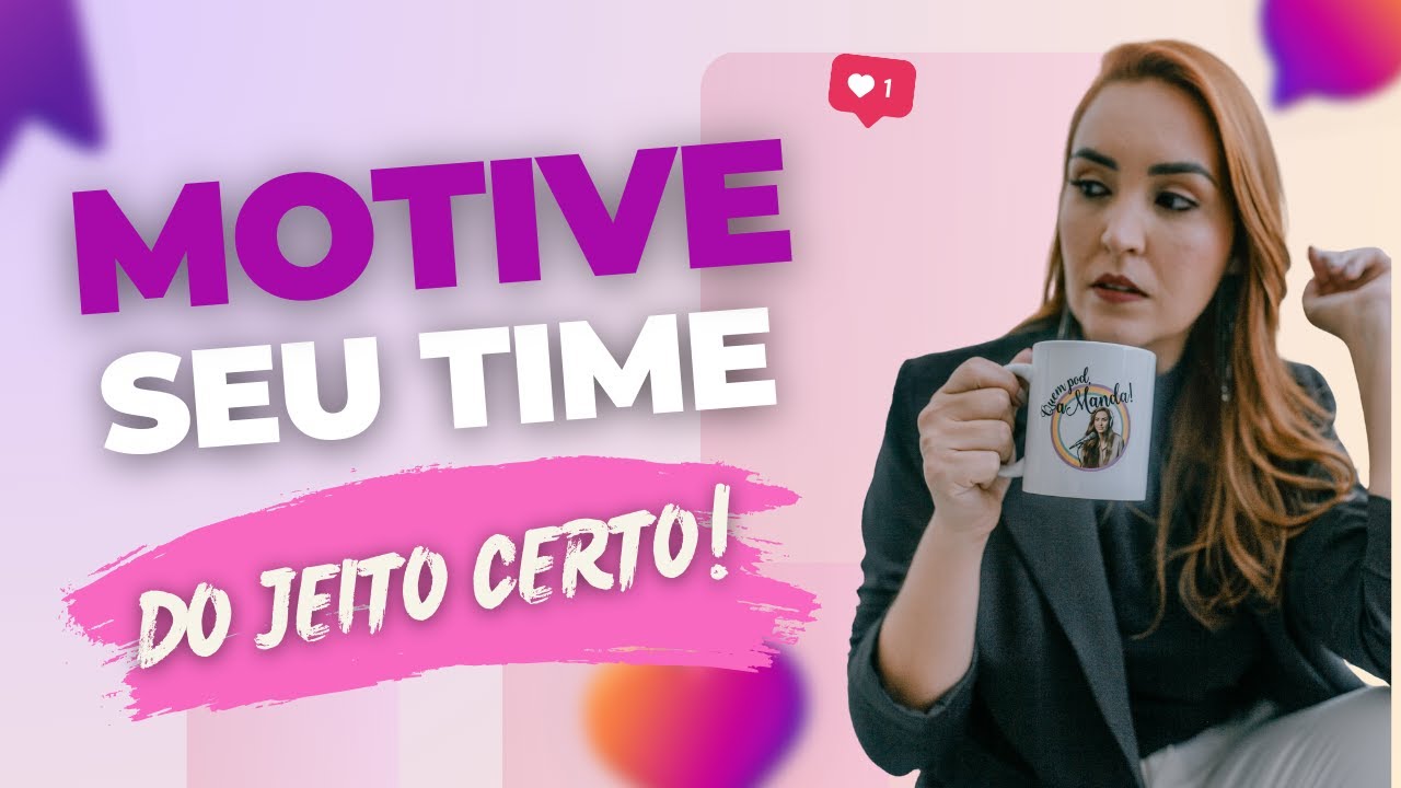 COMO MOTIVAR PESSOAS - QUEM POD A MANDA! - AMANDA CARVALHAL - YouTube