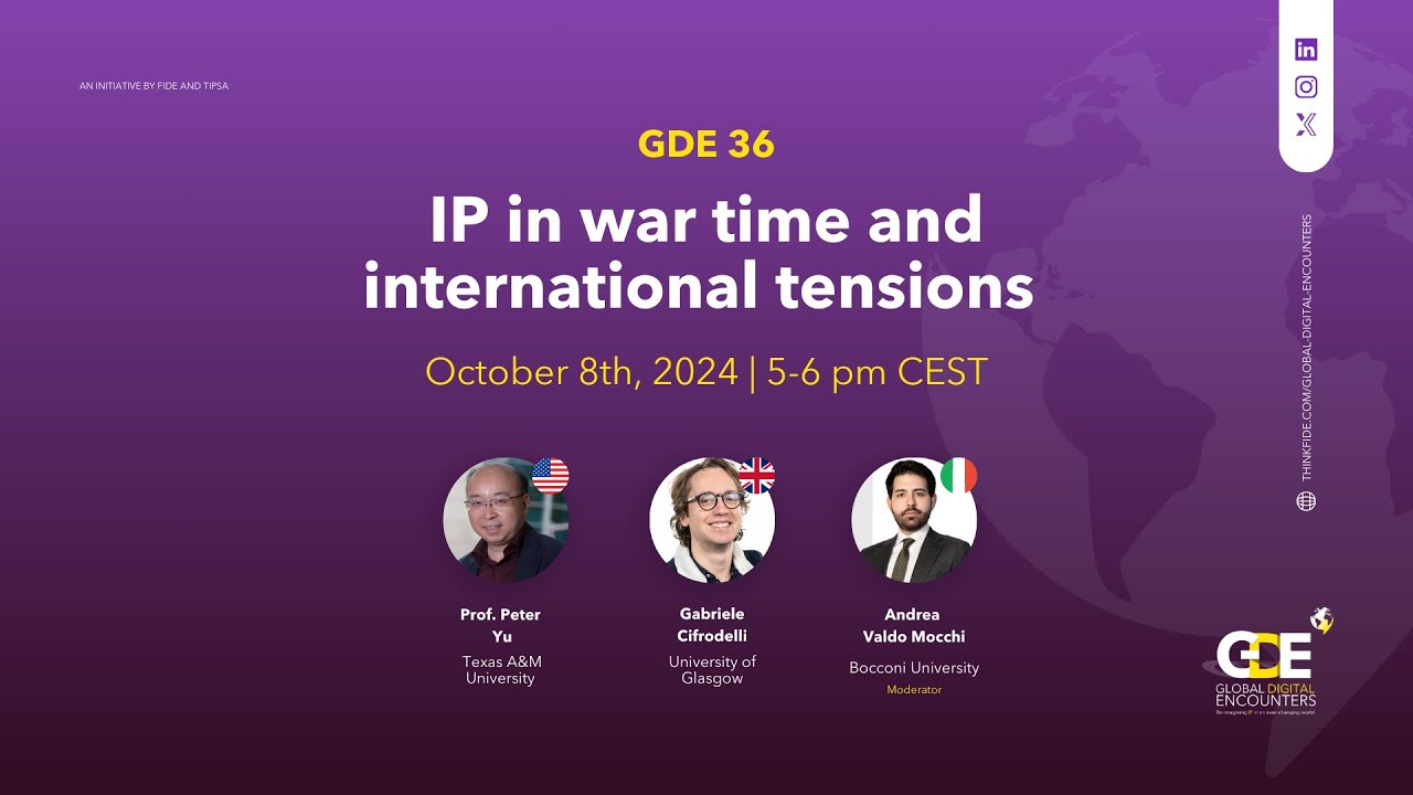 Global Digital Encounters (36): IP in war time and international ...