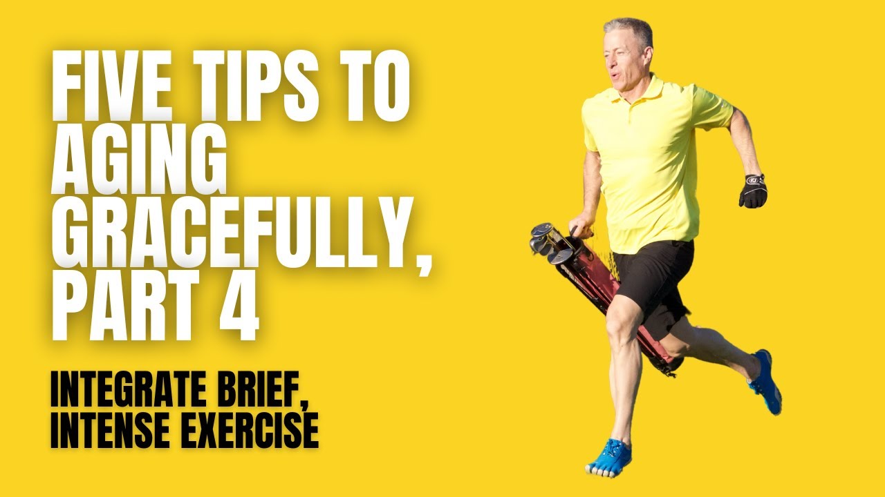 B.rad Podcast: Five Tips To Aging Gracefully, Part 4 - Integrate Brief, Intense Exercise - YouTube