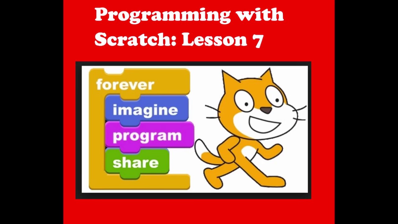 Scratch Lesson 7 Youtube