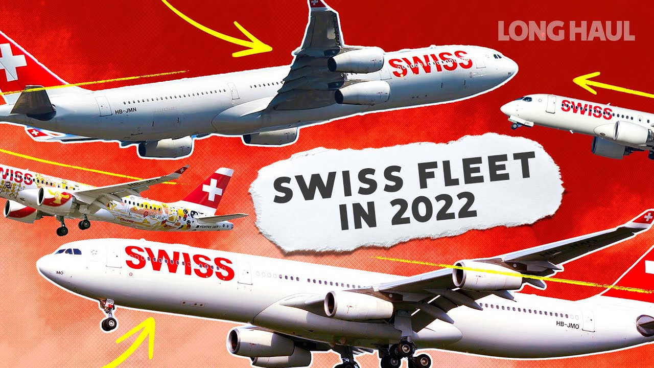 From The A220-100 To A340-300: The SWISS Fleet In 2022 - YouTube
