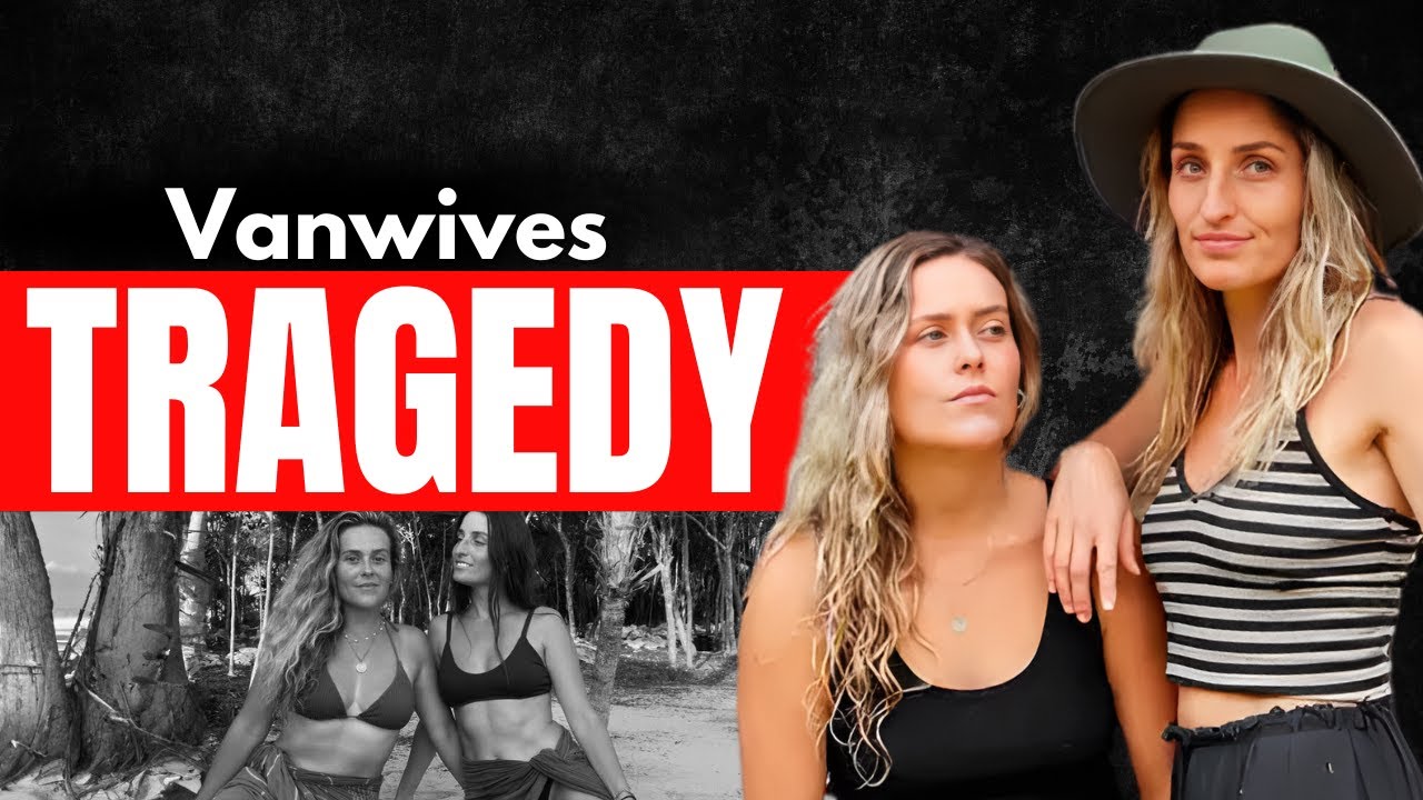 Vanwives: The Heartbreaking Truth They Never Wanted to Share - YouTube