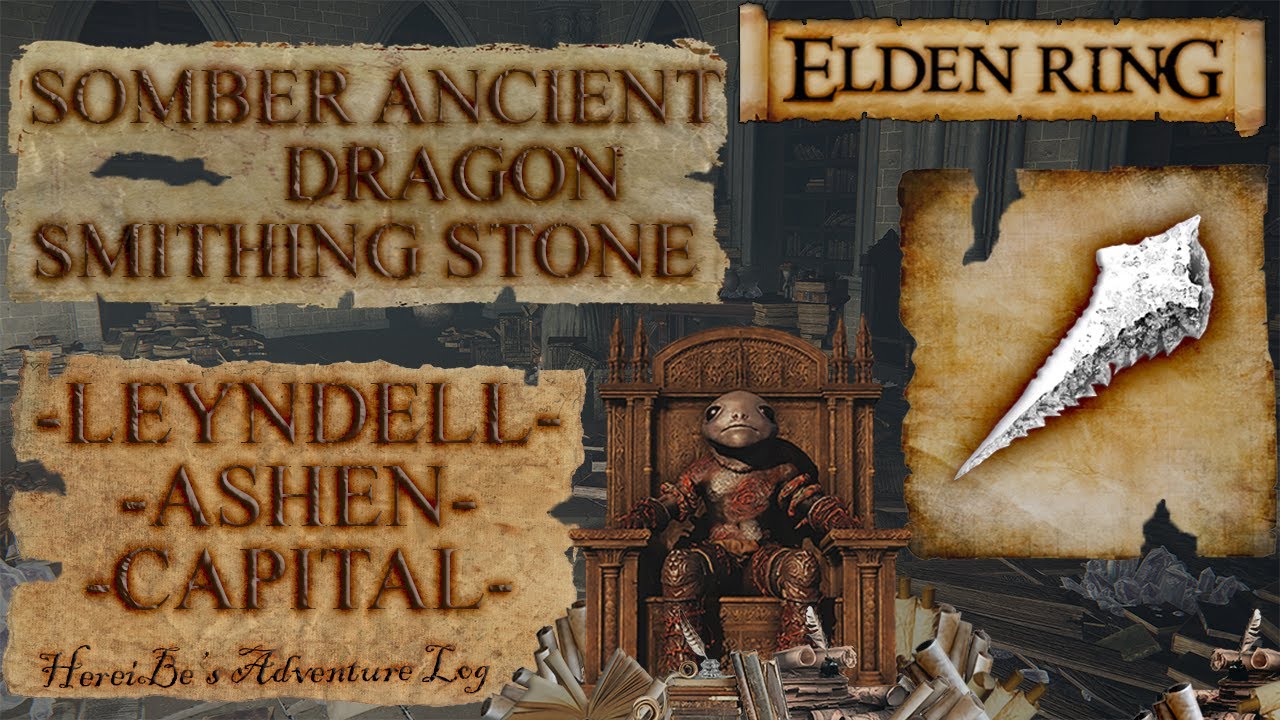 Somber Ancient Dragon Smithing Stone Leyndell, Ashen Capital Location ...