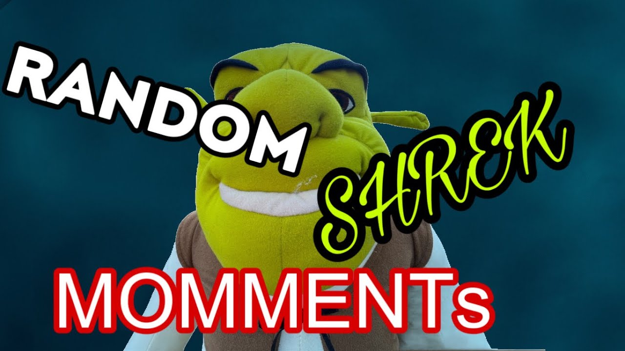 RANDOM SHREK MOMMENTS - YouTube