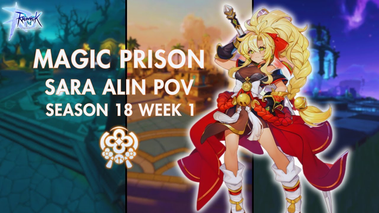 Ragnarok M: Magic Prison SARA ALIN POV Season 18 Week 1 [Midnight Party Server] - YouTube
