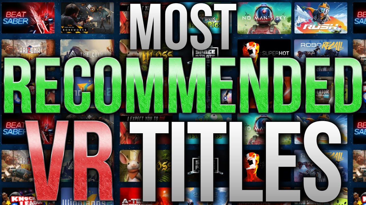 The Best VR Games The Most Recommended VR Titles