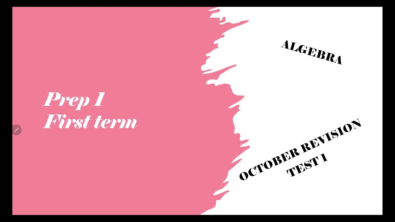 October Revision Prep 1 Test 1 Algebra - YouTube