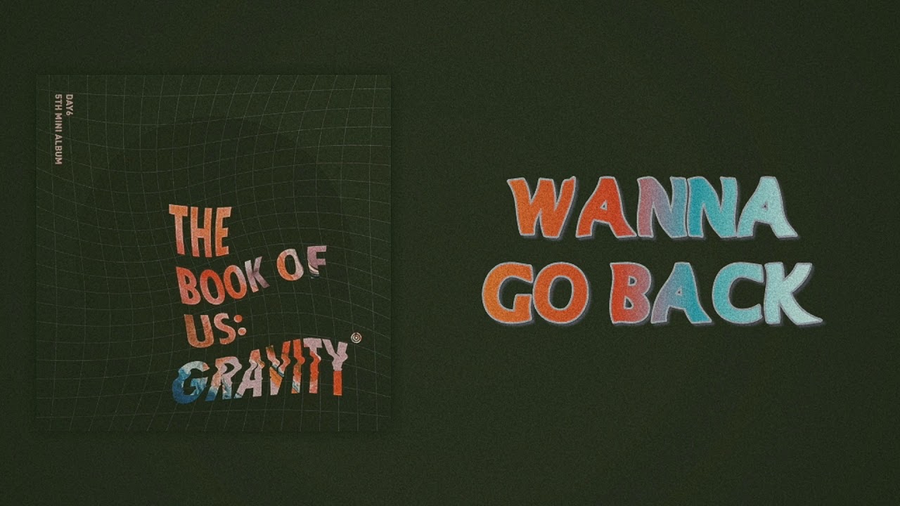 DAY6 - Wanna Go Back (Slow Version) - YouTube