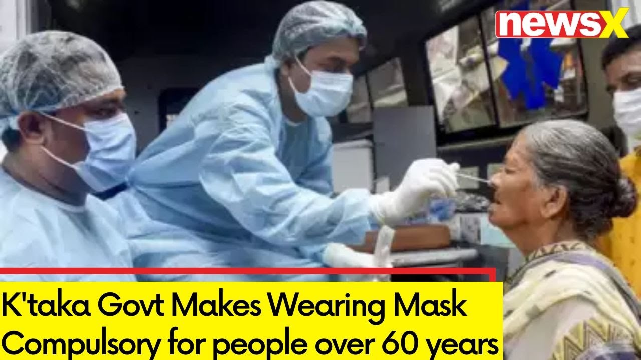 K'taka Govt Makes Wearing Mask Compulsory | Over 60 Years of Age ...