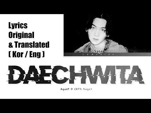 AGUST D '대취타' (DAESHWITA)  - Lyrics Original & Translated in english.