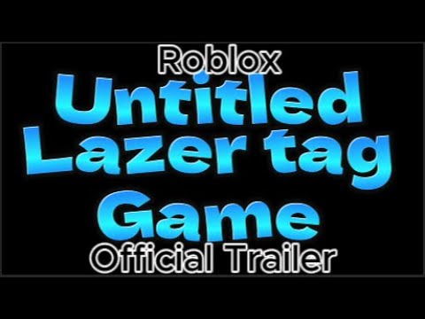 Untitled Lazer Tag Game [Official Trailer] - YouTube