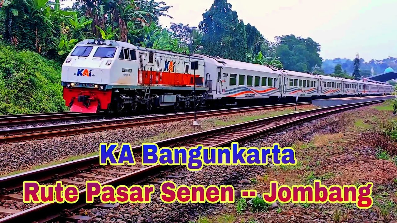Kereta Api BANGUNKARTA Dari Jakarta Menuju Jombang Via Bumiayu - YouTube