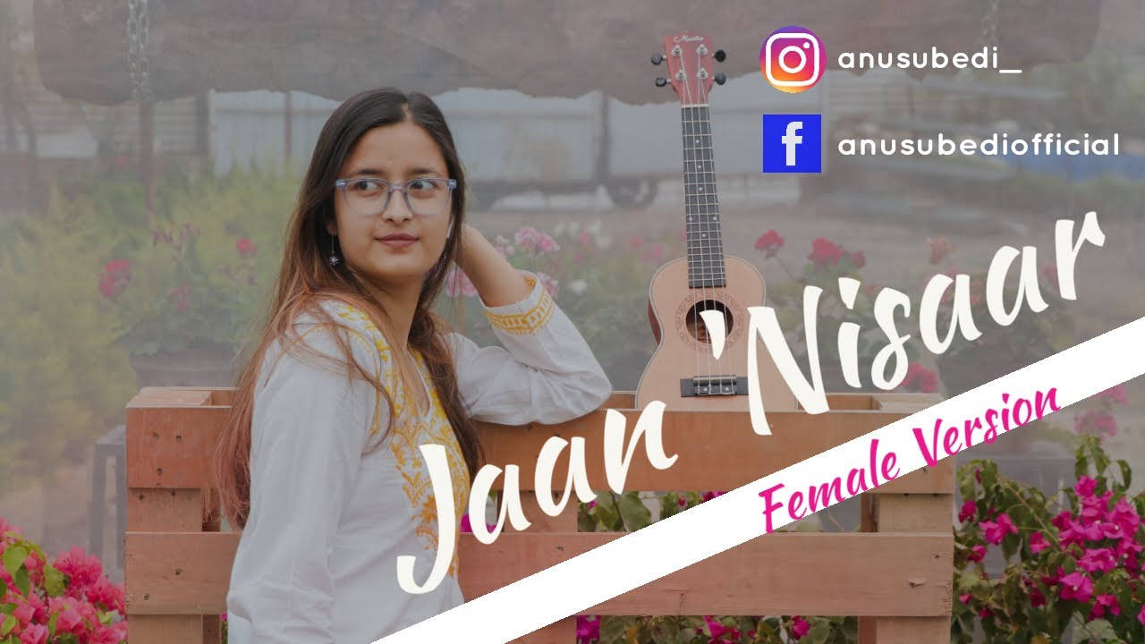 Jaan Nisaar | Sushant Singh Rajput | Asees Kaur | Female Version - Anu Subedi - YouTube