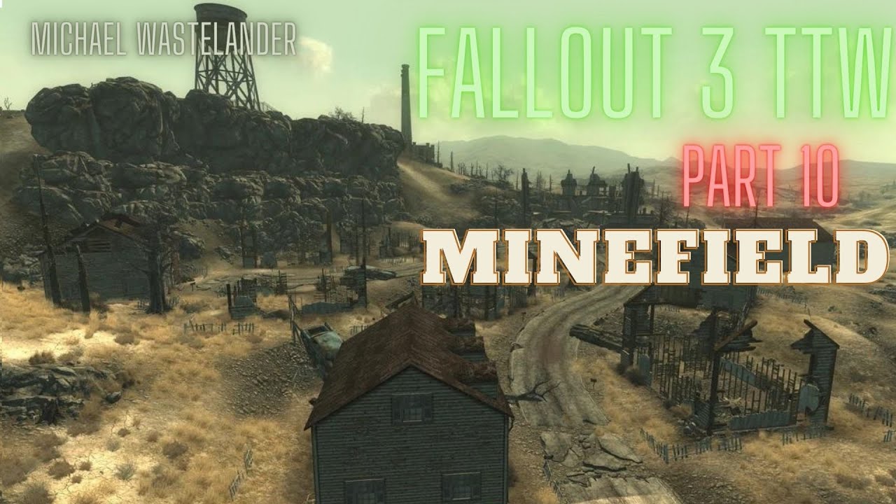 Fallout: 3 (TTW) The Wasteland Survival Guide/ leaving Minefield for ...