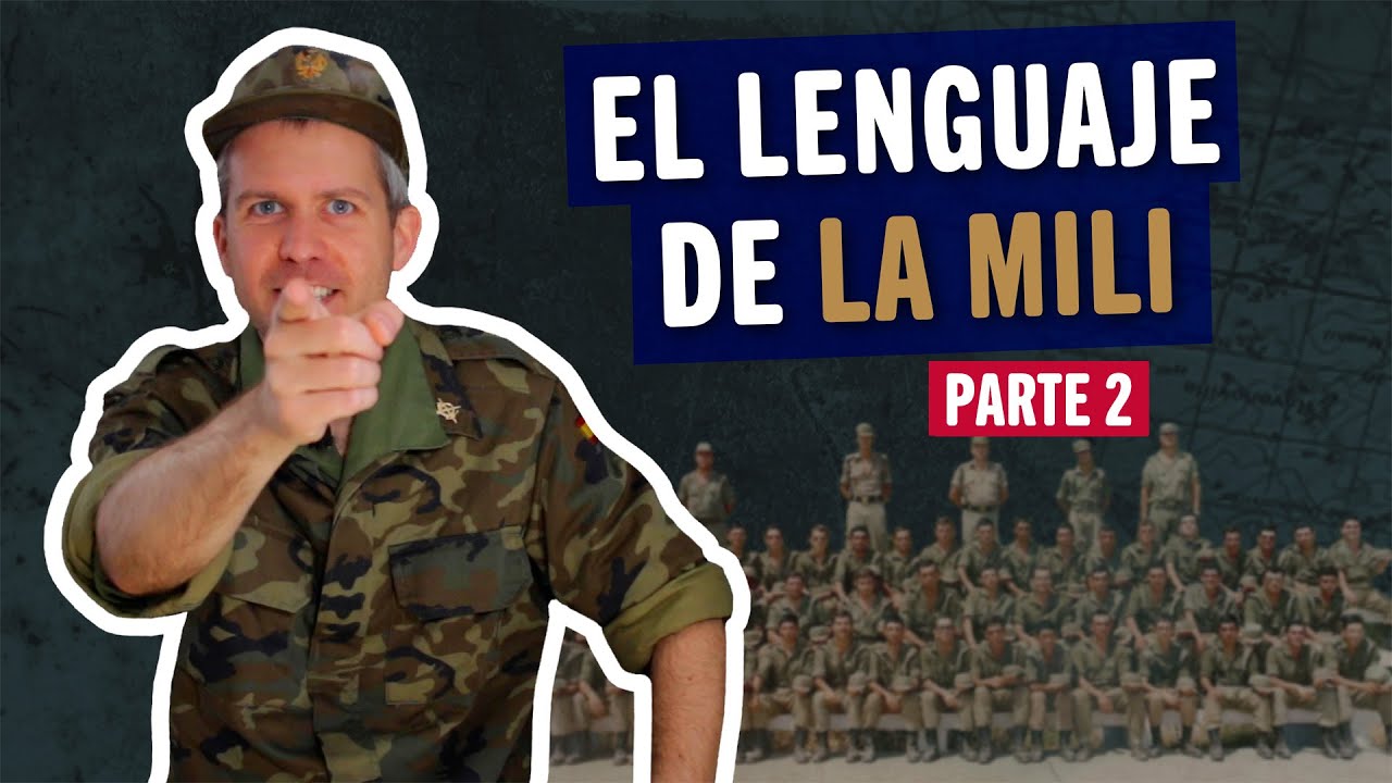 EL LENGUAJE DE LOS SOLDADOS 🇪🇸 La mili en España (Parte 2) - YouTube