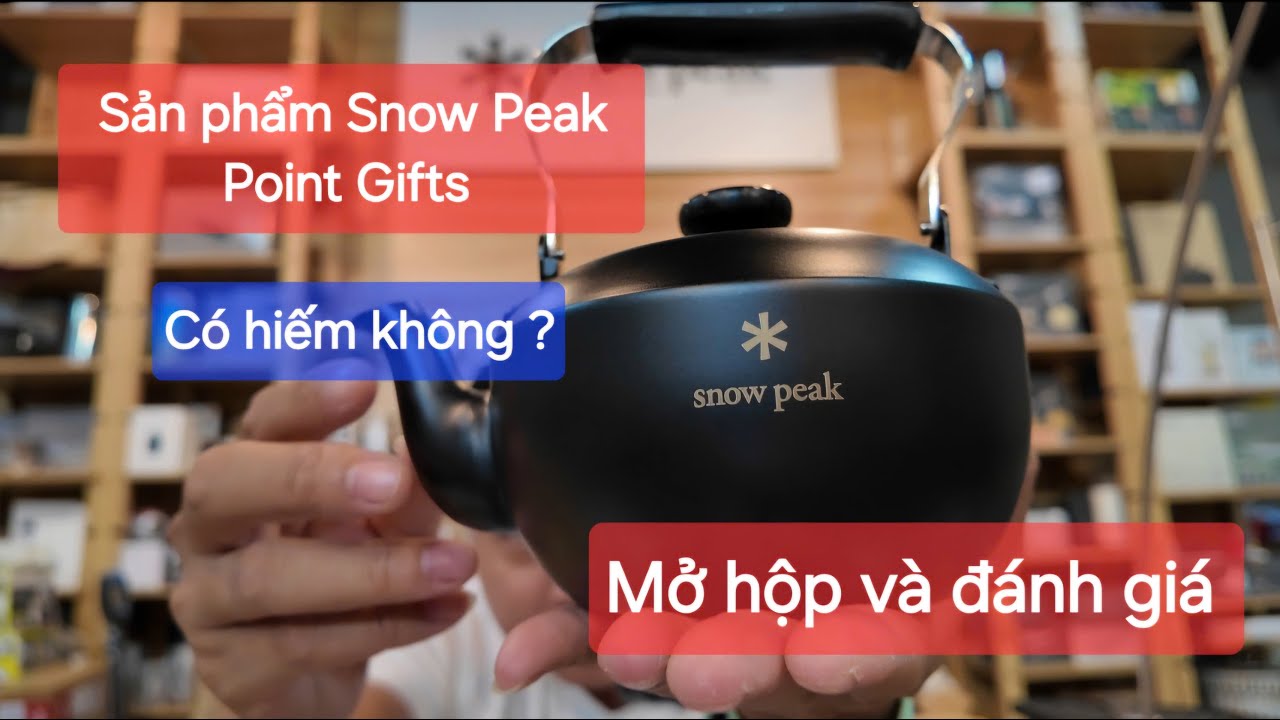 Sản phẩm Snow Peak Point Gifts. Mời Anh em cùng xem và đánh giá - Tập 1 ...