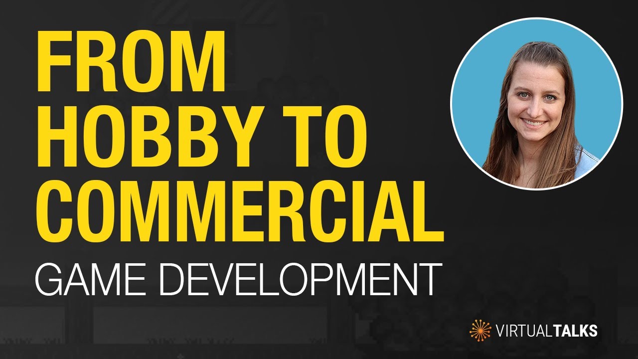 From Hobby to Commercial Game Development | Chera Meredith - YouTube