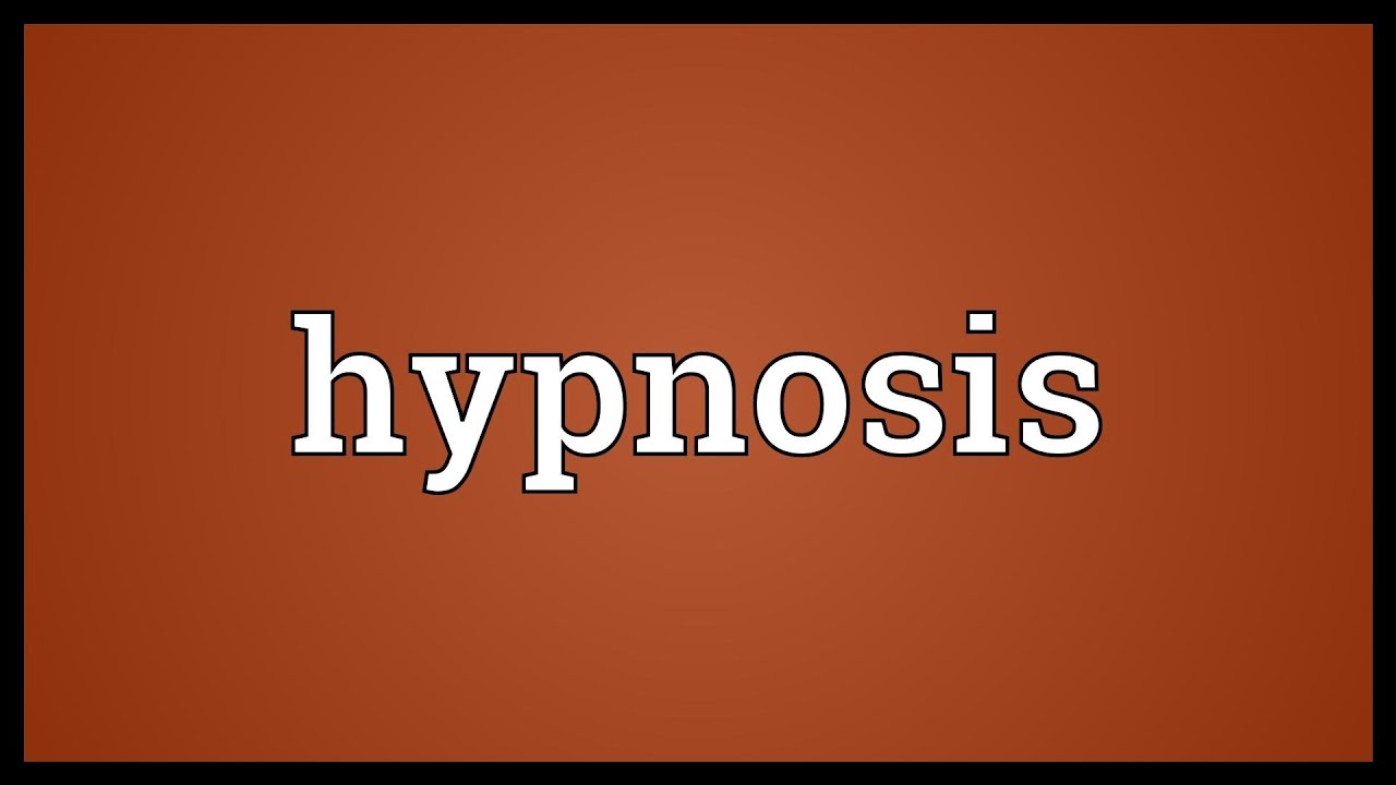 Hypnosis Meaning YouTube hypnosis-meaning-youtube