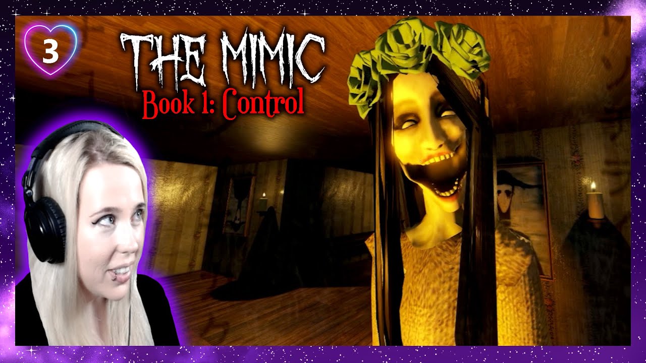Why is She Doing This?! | The Mimic: Control, Chapter 3 ft. Cynic ...