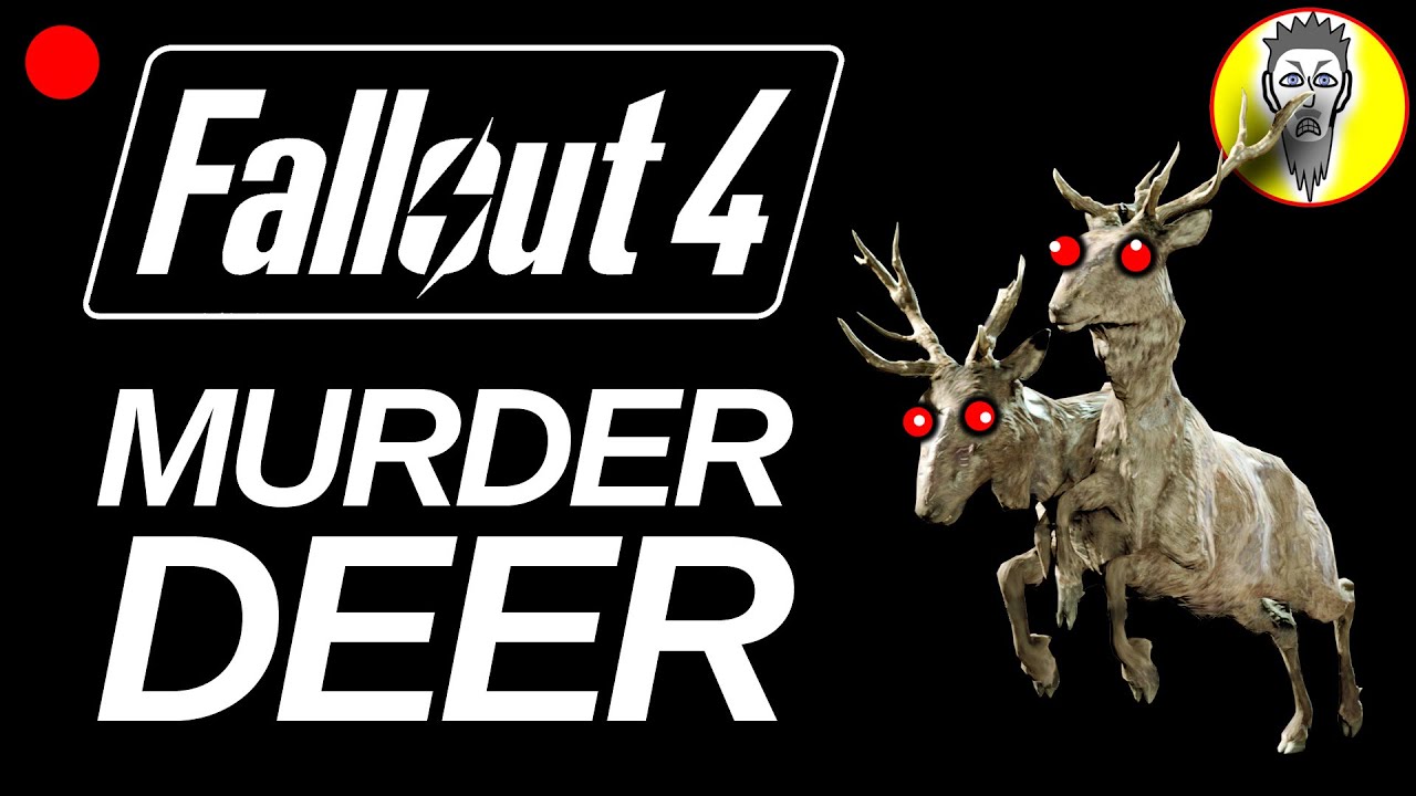 Fallout 4's Murder Deer: The Wastelands Most Efficient Killing Machine ...
