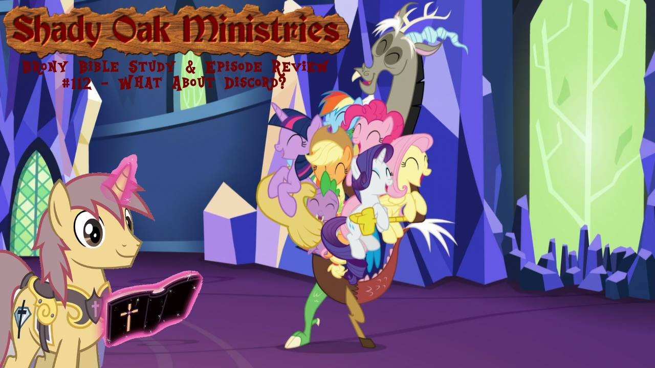 What About Discord - Brony Bible Study and Episode Review #112 - YouTube