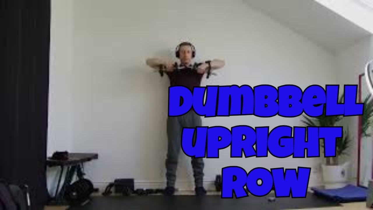 Standing Dumbbell Upright Row - Boost Shoulder and Upper Back Strength ...