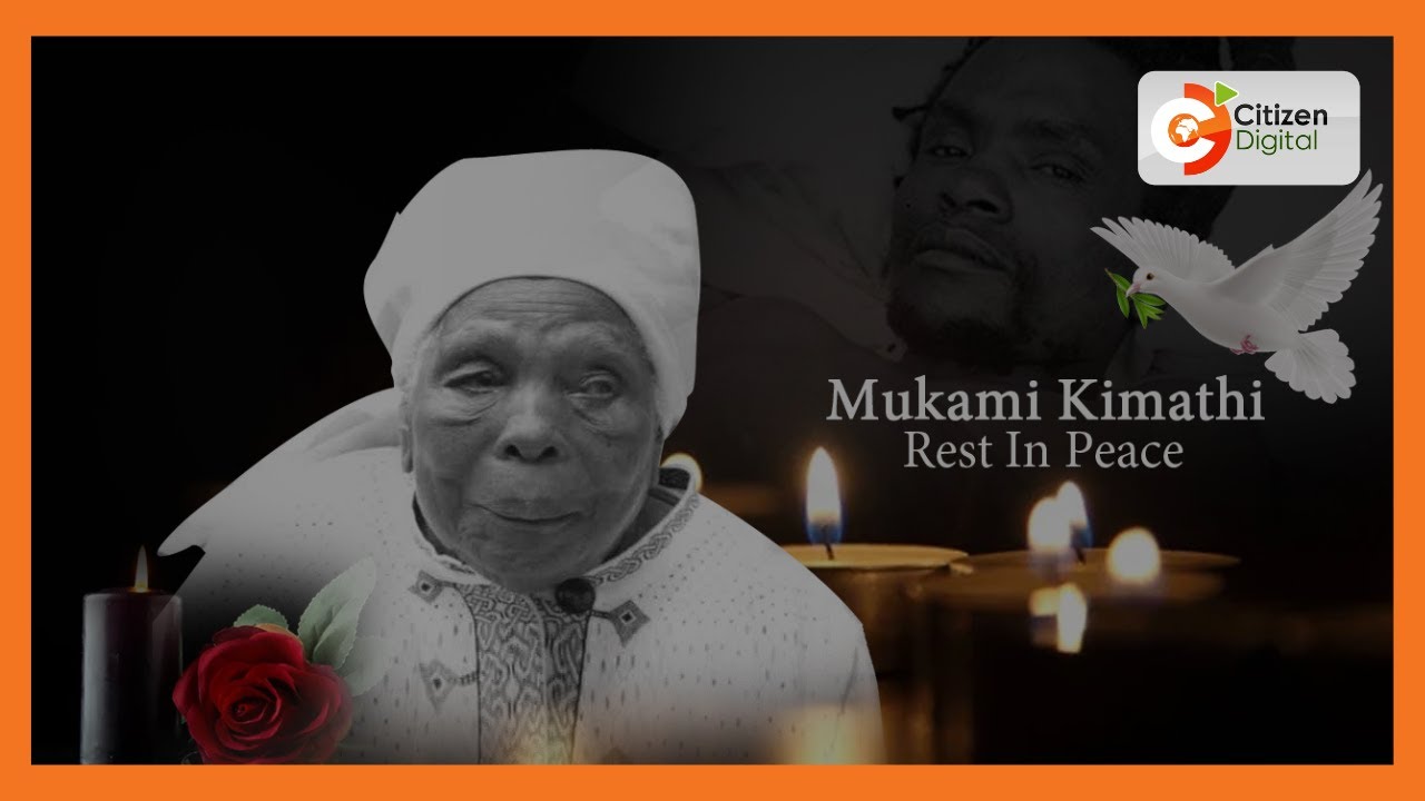 Mukami Kimathi, mjane wake mpiganiaji uhuru Dedan Kimathi afariki - YouTube