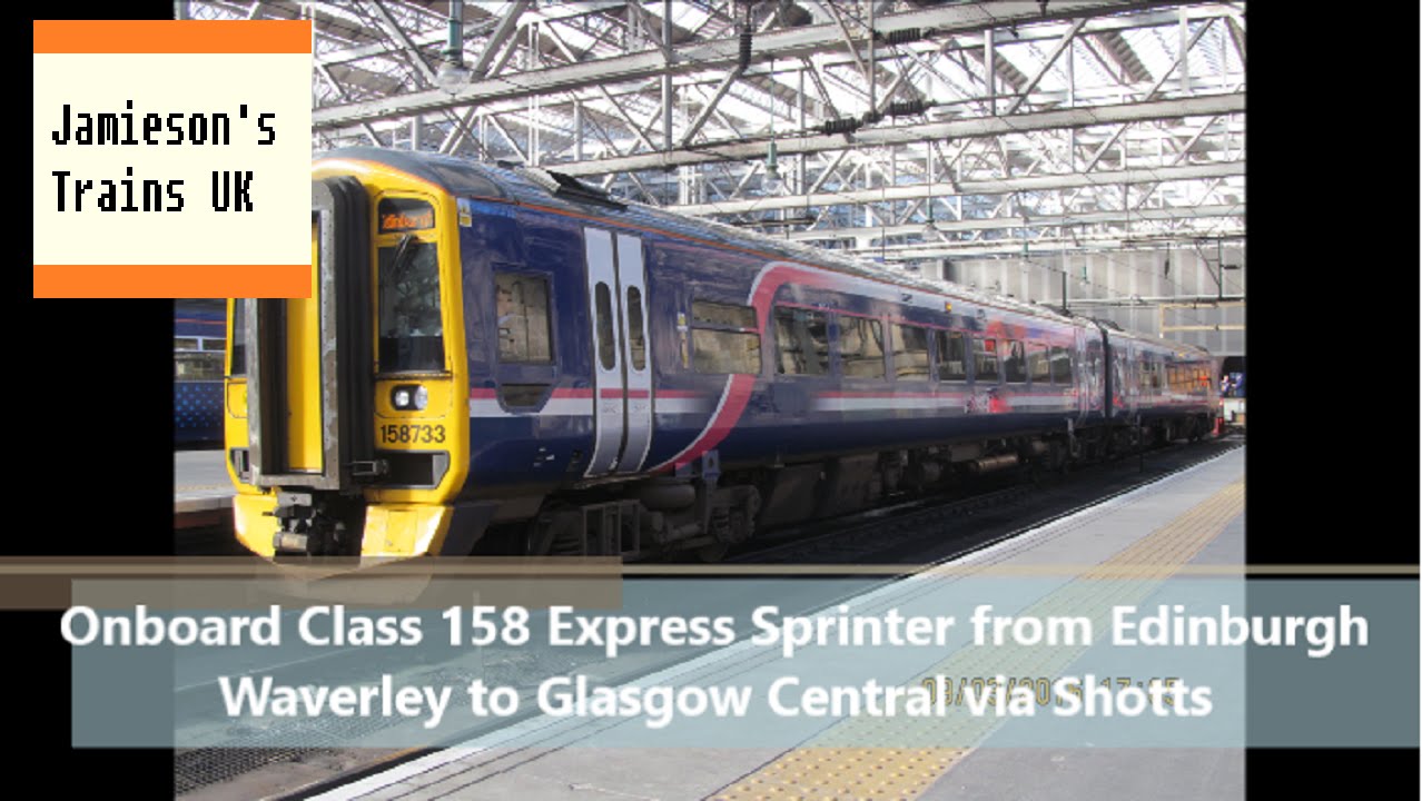 Onboard Class 158 Express Sprinter from Edinburgh Waverley to Glasgow ...