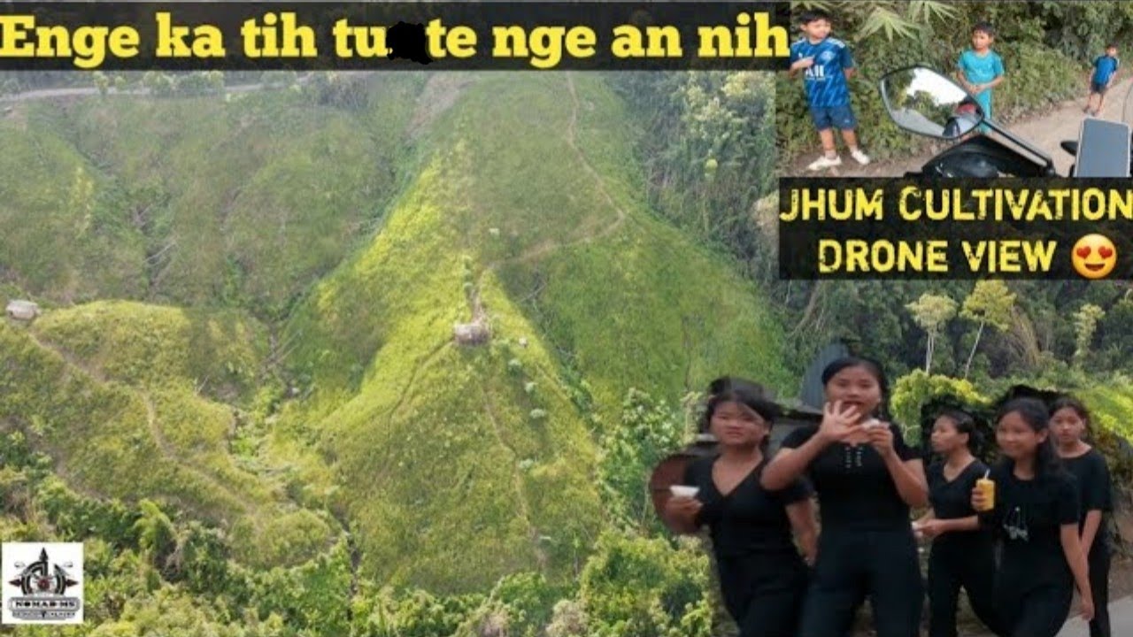 Green mizoram|Jhum cultivation Drone view - YouTube