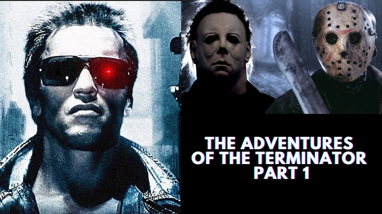 The Adventures of the Terminator Series 1: Michael Myers & Jason (Full ...