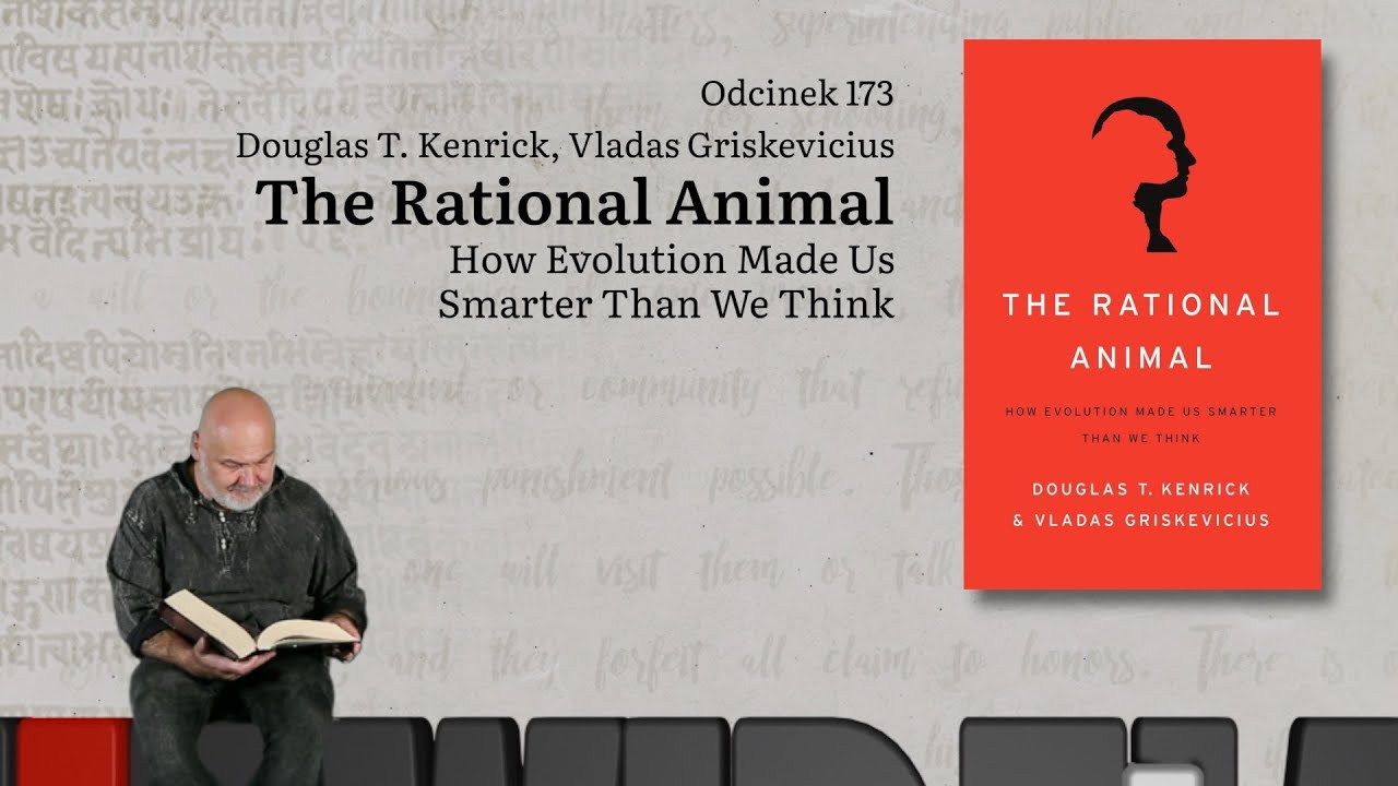 Niewidzialne książki: #173 D. T. Kenrick, V. Griskevicius - The ...