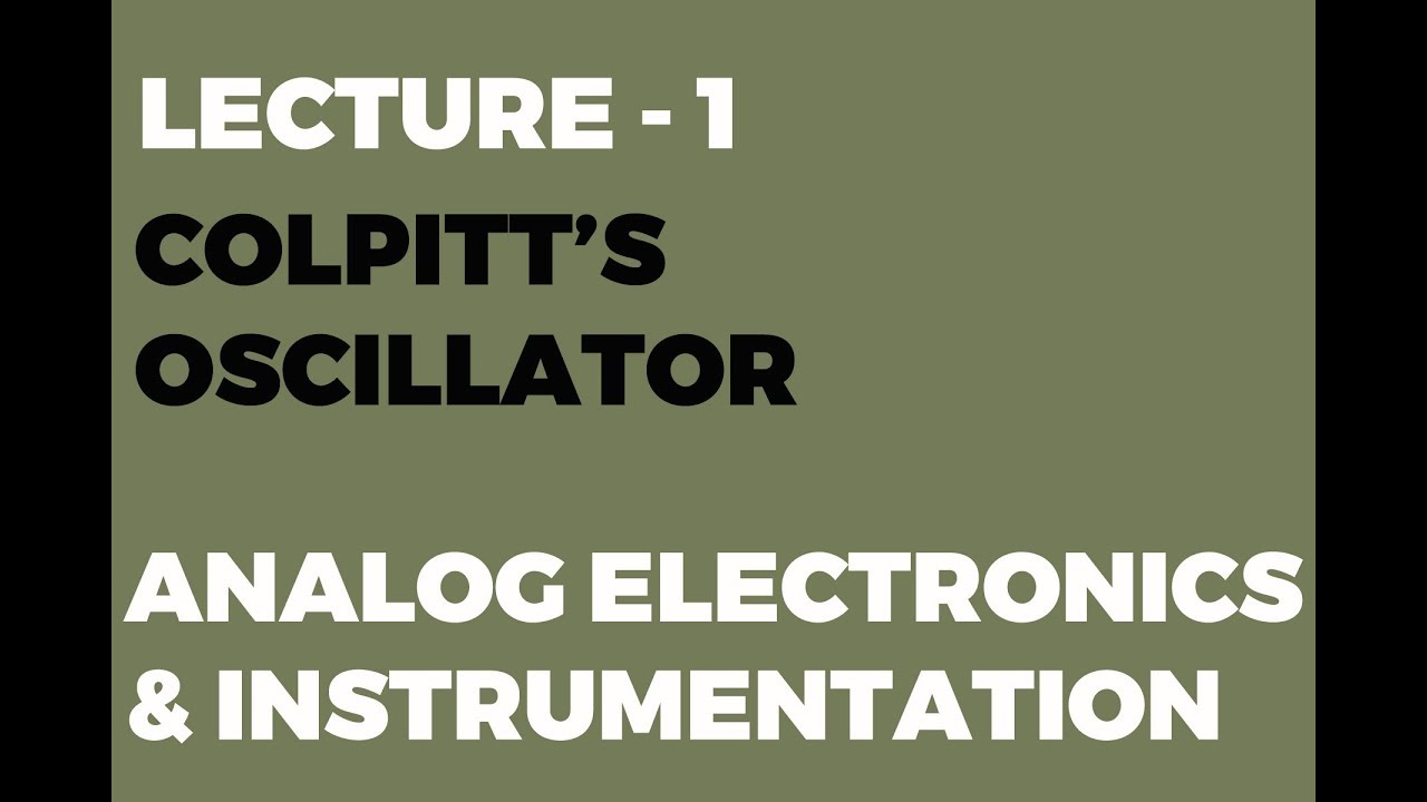 Colpitt's Oscillator Explained - YouTube