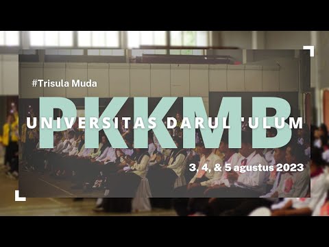 AFTER MOVIE TRISULA MUDA PKKMB 2023 - UNIVERSITAS DARUL 'ULUM JOMBANG