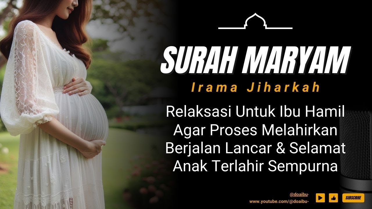 Surat Maryam, doa ibu hamil agar melahirkan cepat dan persalinan ...