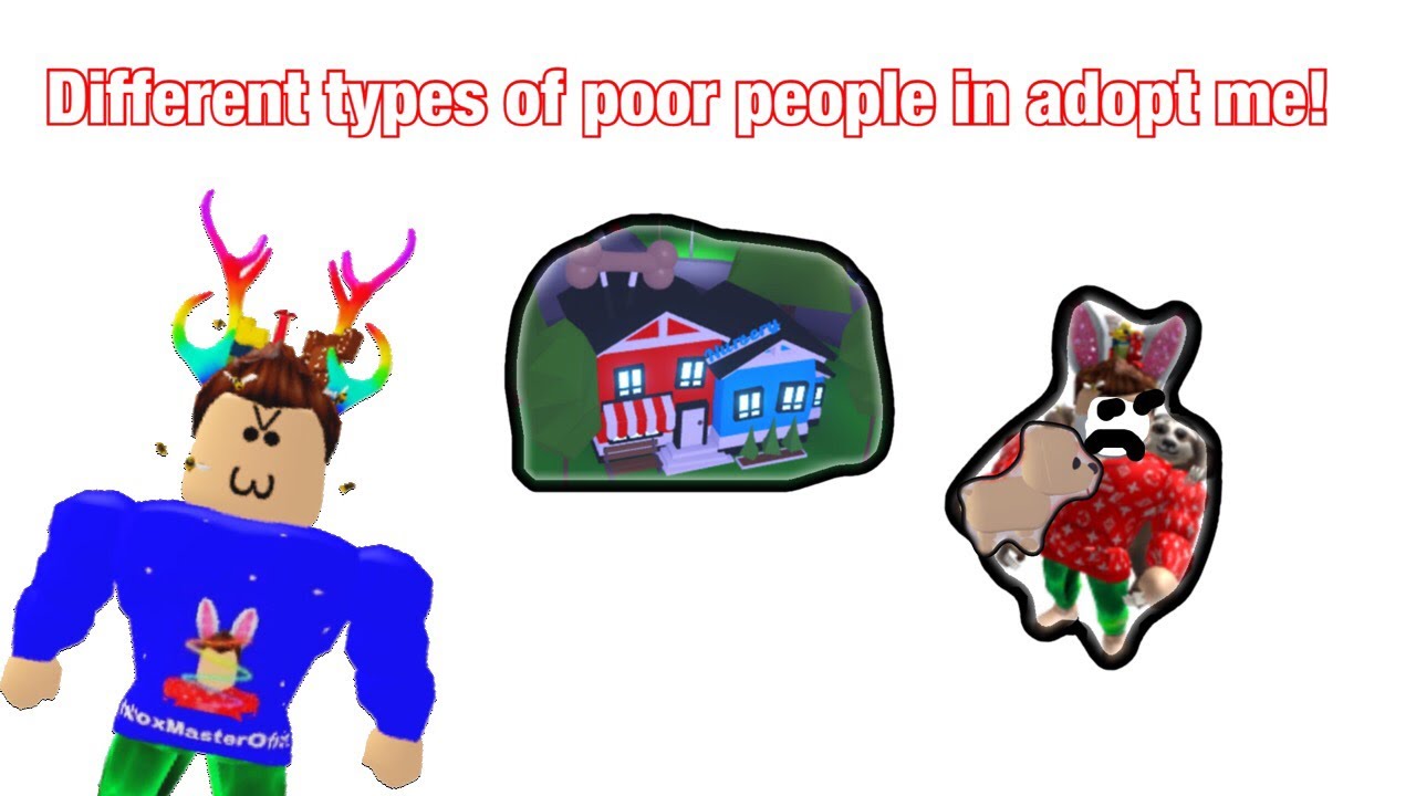 Different types of poor people in adopt me! Roblox | Adopt me - YouTube