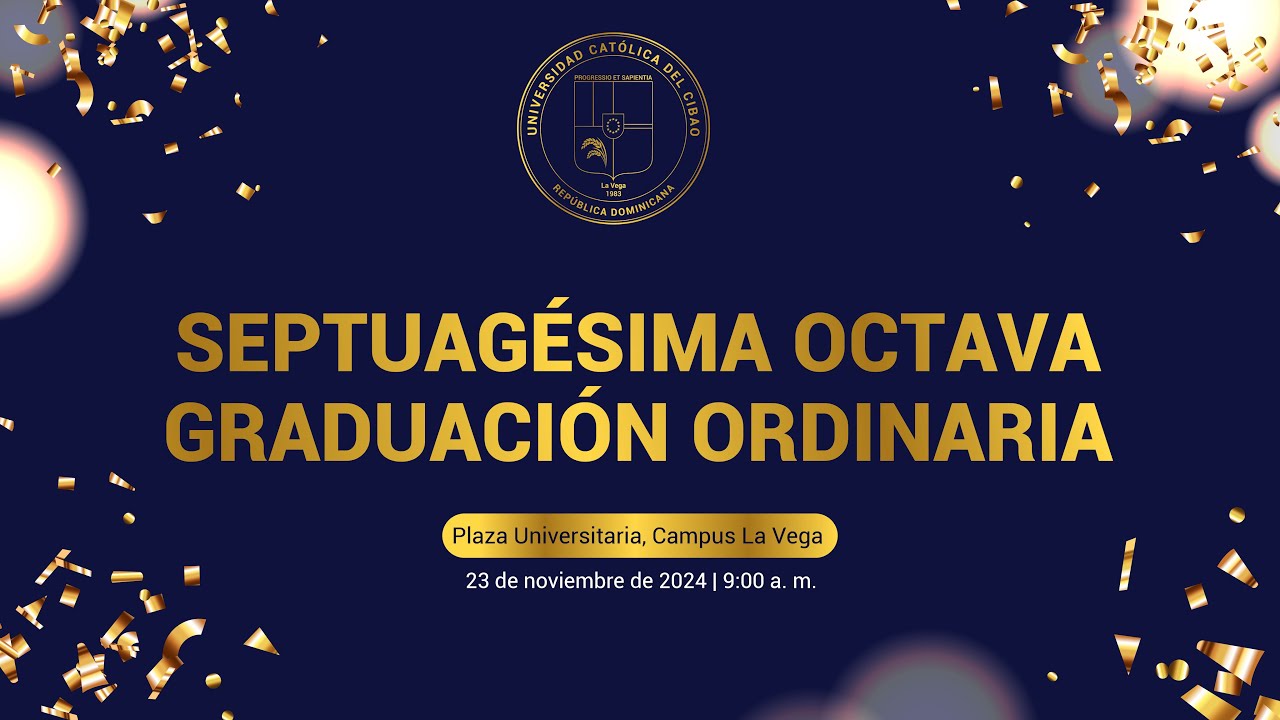 Septuagésima Octava Graduación Ordinaria de la Universidad Católica del ...