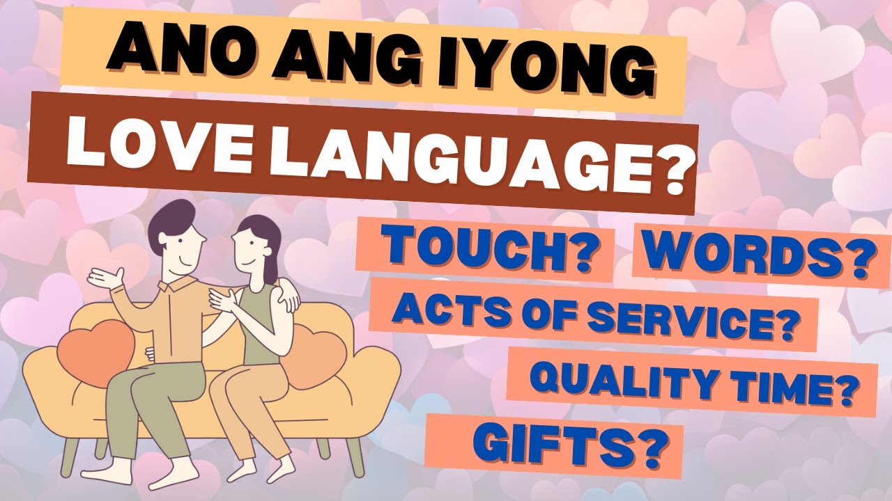 ️ Ano ang iyong LOVE LANGUAGE? | Alamin kung paano mo ipinapakita ang ...