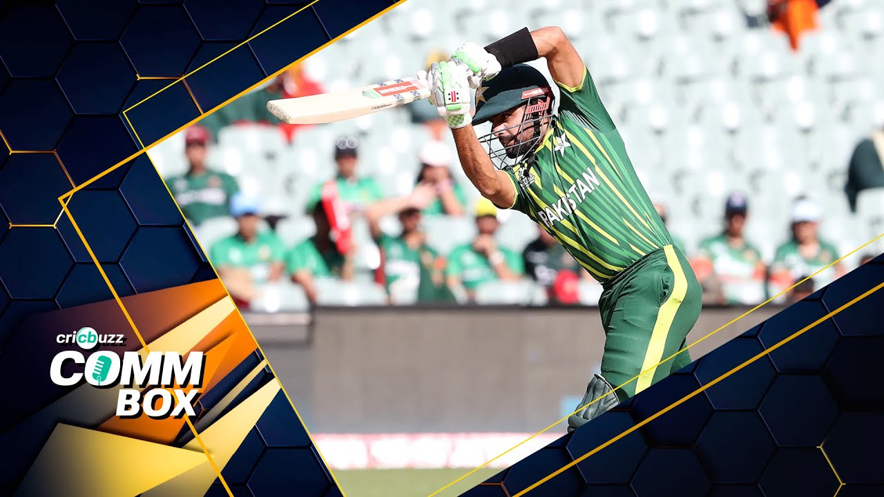 Cricbuzz Comm Box: T20 WC | Pakistan v Bangladesh, Match 41, 2nd ...
