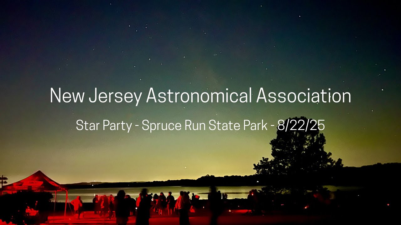 Stargazing at Spruce Run State Park 🌌 NJ Astronomical Association 🔭 8 ...