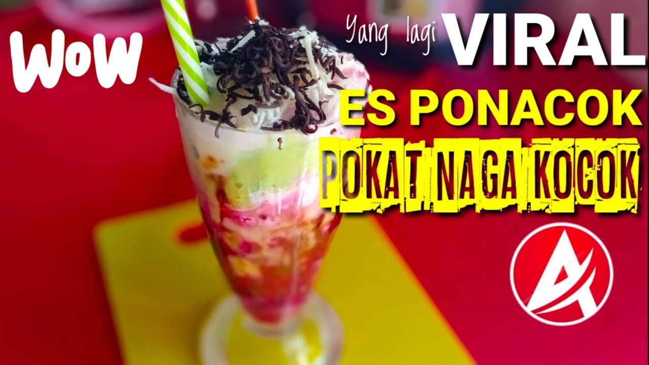 ICE POKAT NAGA KOCOK - PONACOK cocok untuk menu buka puasa - YouTube