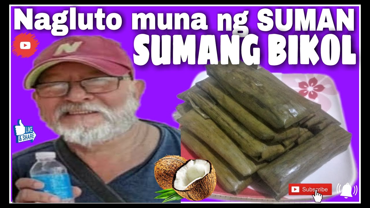 EPO60 Gumawa muna ako ng SUMAN.../#SUMANG BICOL... - YouTube