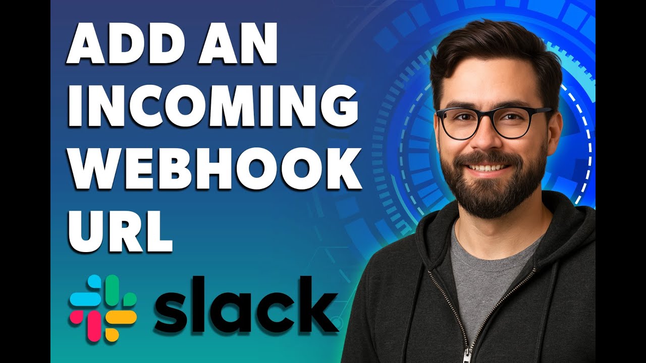 How To Add An Incoming Webhook Url On Slack [2026 Guide] - YouTube