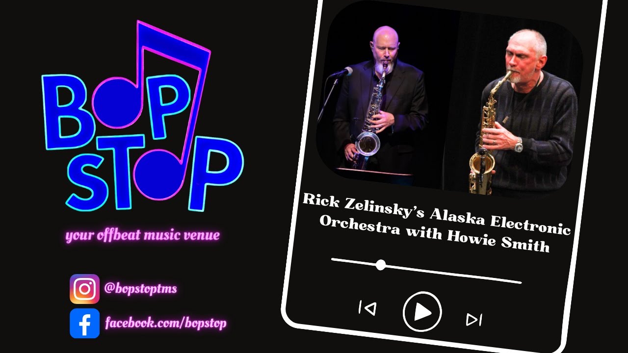 Rick Zelinsky’s Alaska Electronic Orchestra with Howie Smith - Live ...