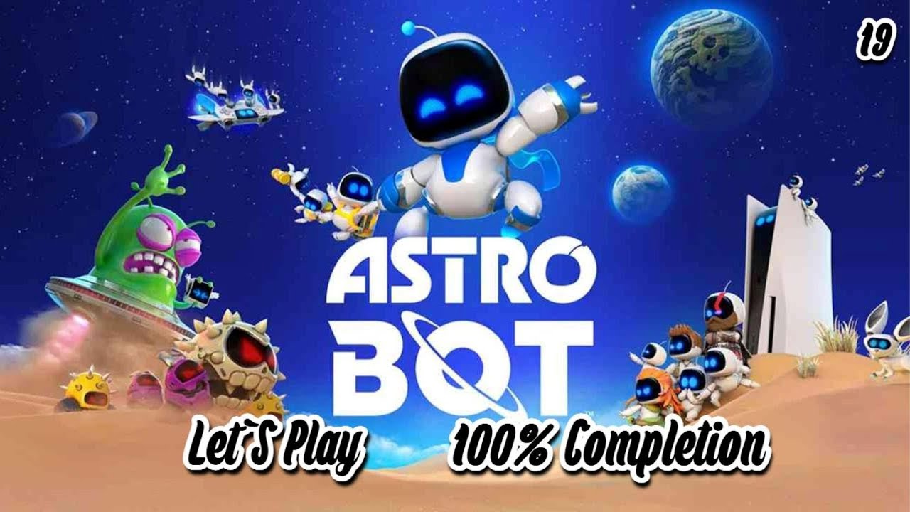 Let`s Play Astro Bot (100% Completion) Part 19 Camo Cosmos -Hieroglitch Pyramid - YouTube