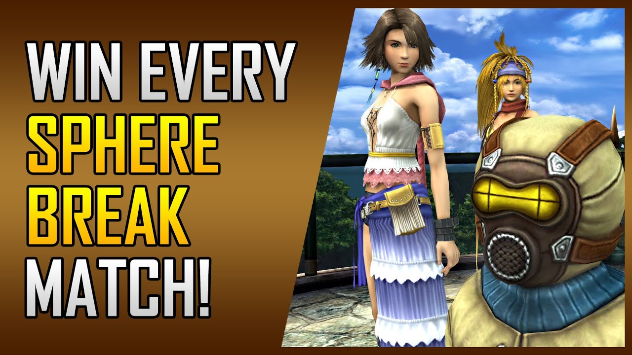 THE KEY TO WINNING SPHERE BREAK! | Final Fantasy X-2 HD Remaster Tips ...